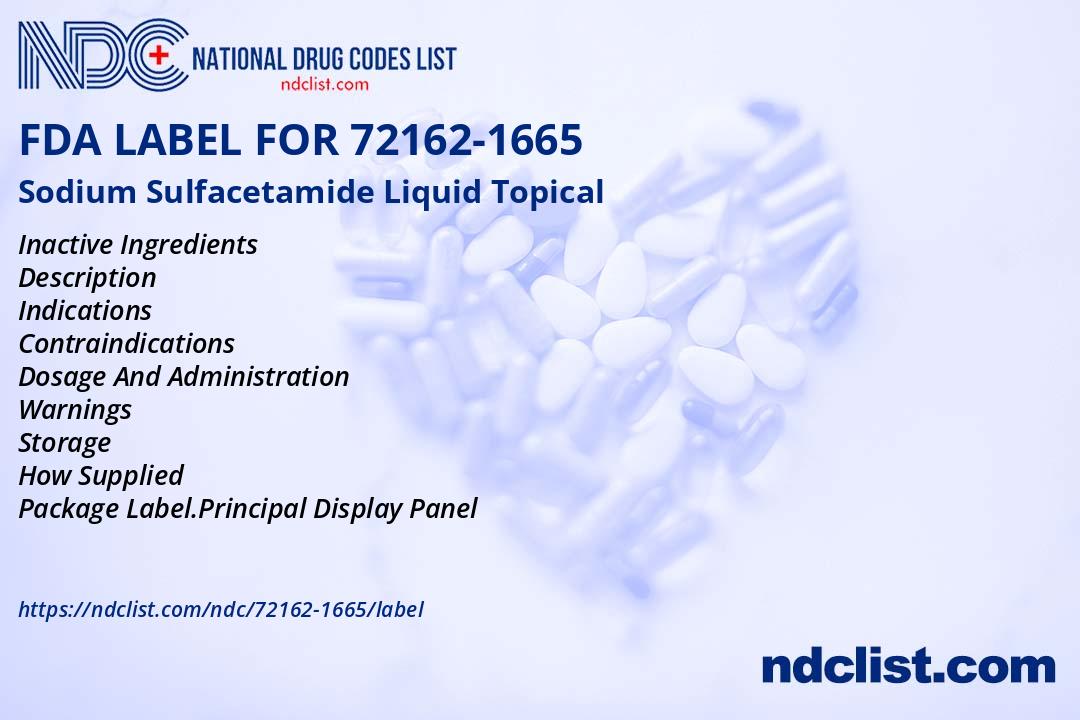 Sodium Sulfacetamide Liquid- FDA Label NDC72162-1665