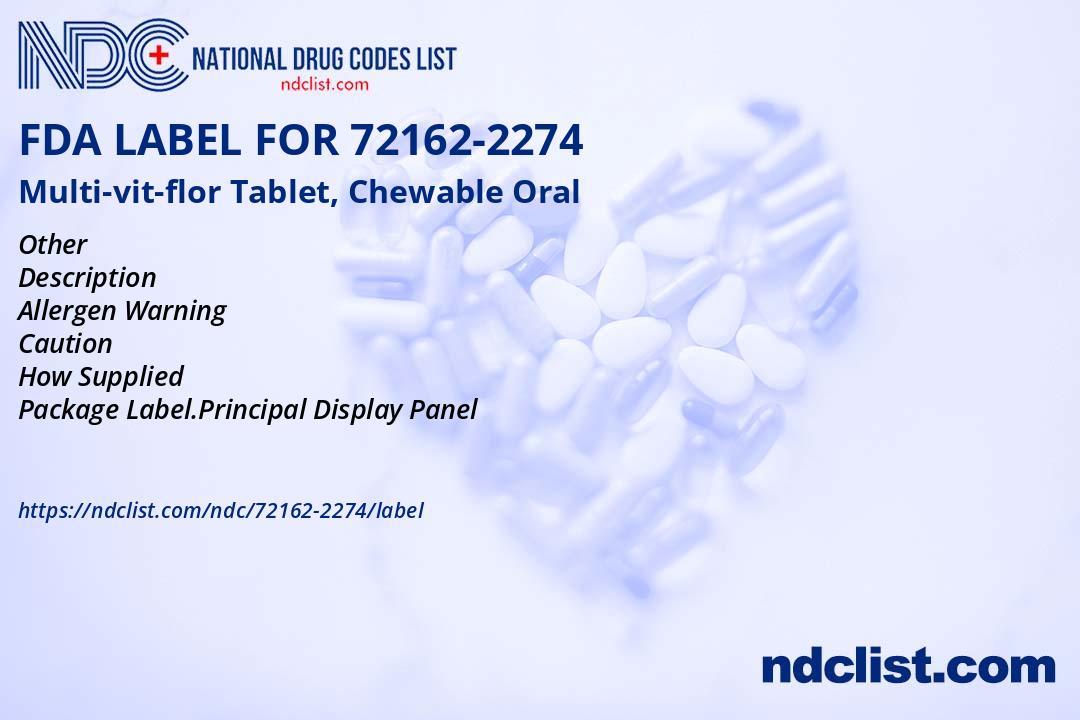 Multi-vit-flor Tablet, Chewable FDA Label - NDC 72162-2274