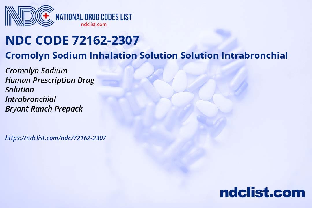 NDC 72162-2307 Cromolyn Sodium Inhalation Solution Solution Intrabronchial