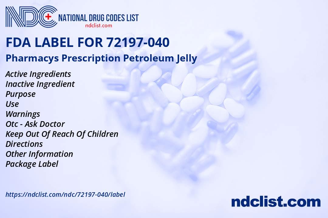 FDA Label for Pharmacys Prescription Petroleum Jelly - Indications ...