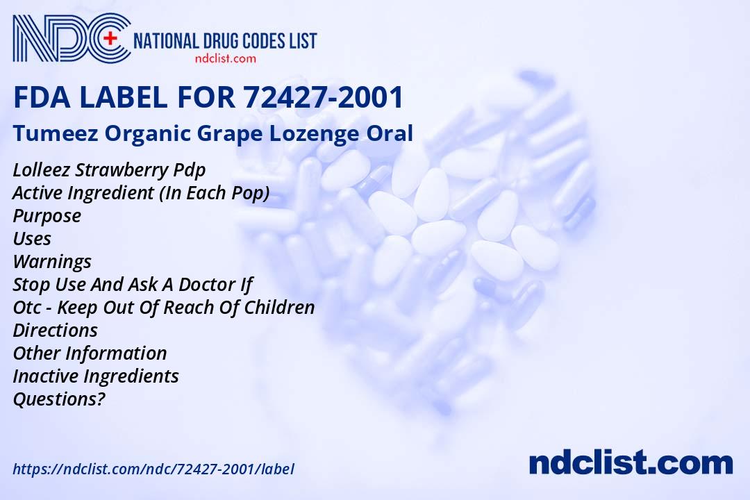 FDA Label for Tumeez Organic Grape Lozenge Oral - Indications, Usage ...