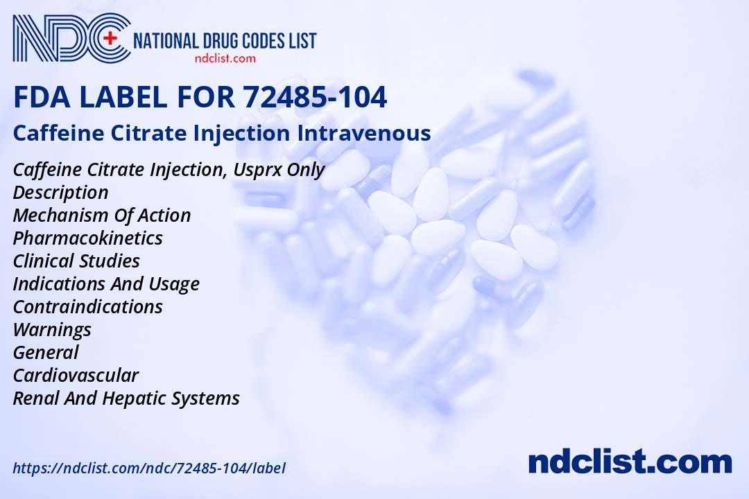 FDA Label for Caffeine Citrate Injection Intravenous - Indications ...