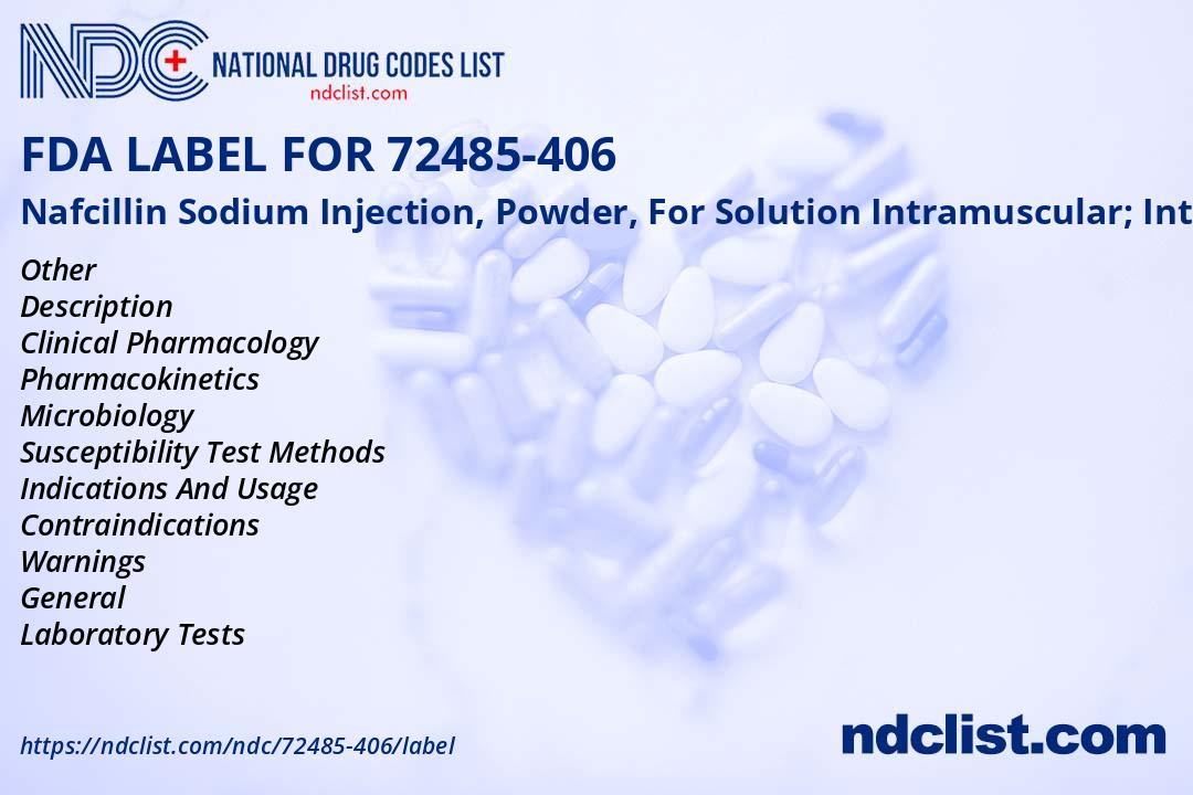 Nafcillin Sodium FDA Label - NDC 72485-406