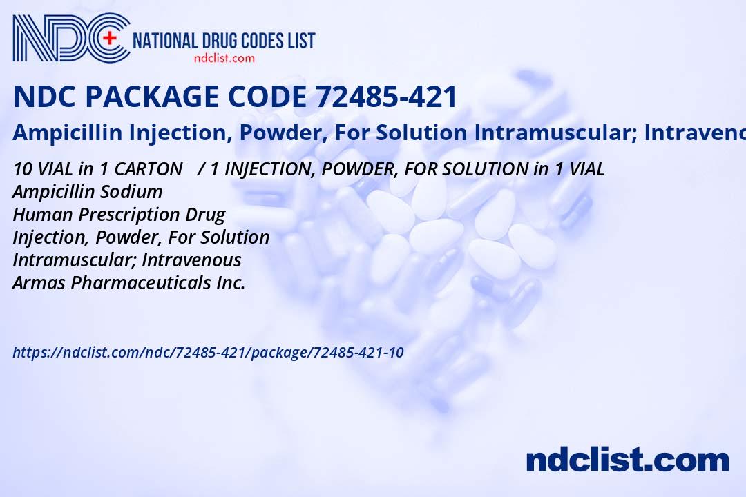 NDC Package 72485-421-10 Ampicillin Injection, Powder, For Solution ...