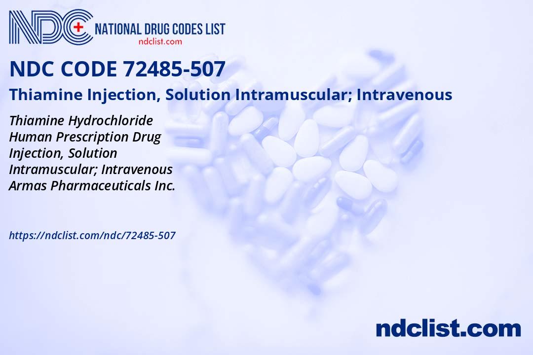 NDC 72485-507 Thiamine Injection, Solution Intramuscular; Intravenous