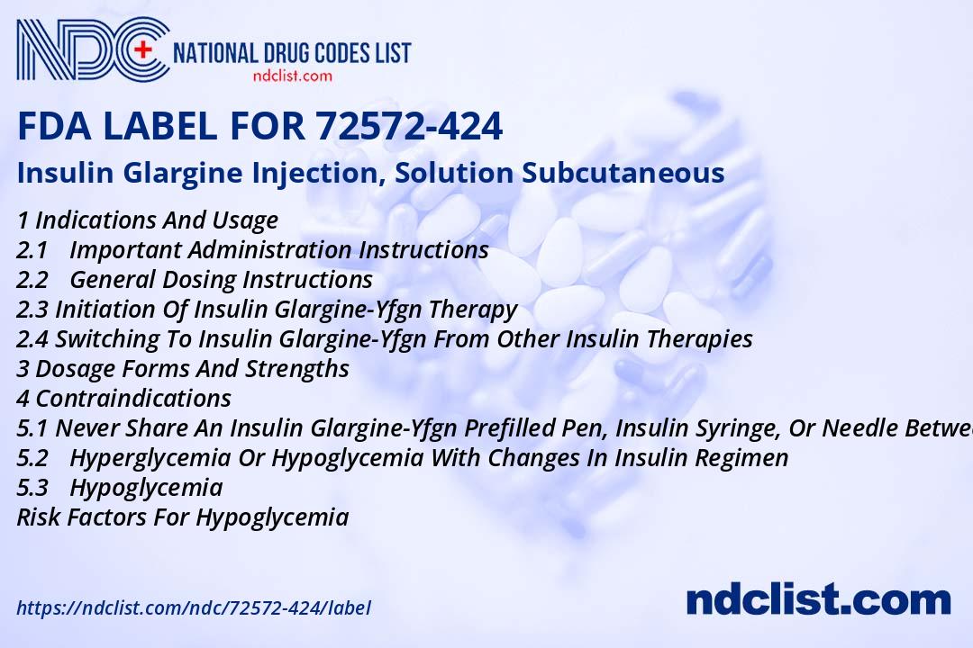 Insulin Glargine Injection, Solution- FDA Label NDC72572-424