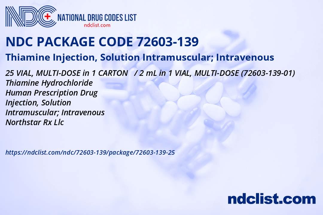 NDC Package 72603-139-25 Thiamine Injection, Solution Intramuscular ...