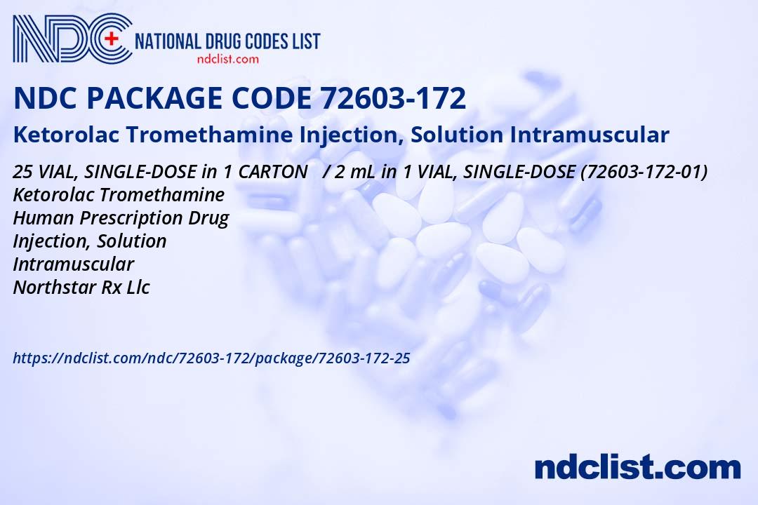 NDC Package 72603-172-25 Ketorolac Tromethamine Injection, Solution Intramuscular