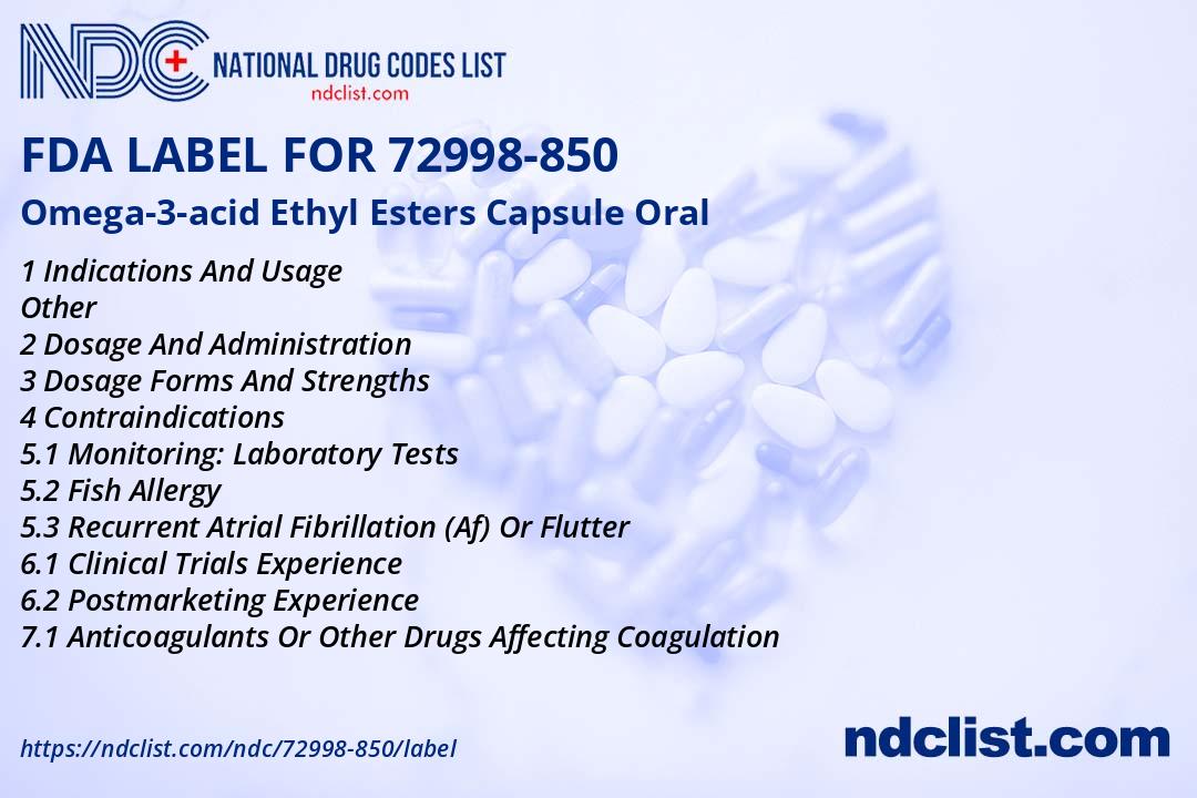 Omega-3-acid Ethyl Esters Capsule- FDA Label NDC72998-850