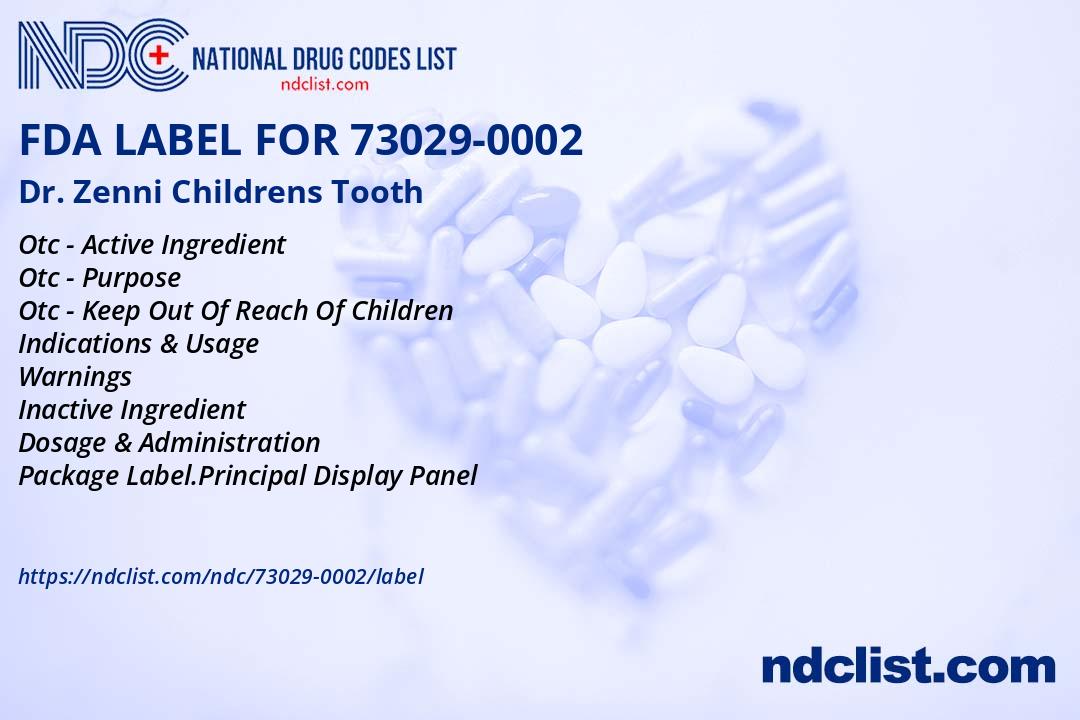 FDA Label for Dr. Zenni Childrens Tooth - Indications, Usage & Precautions