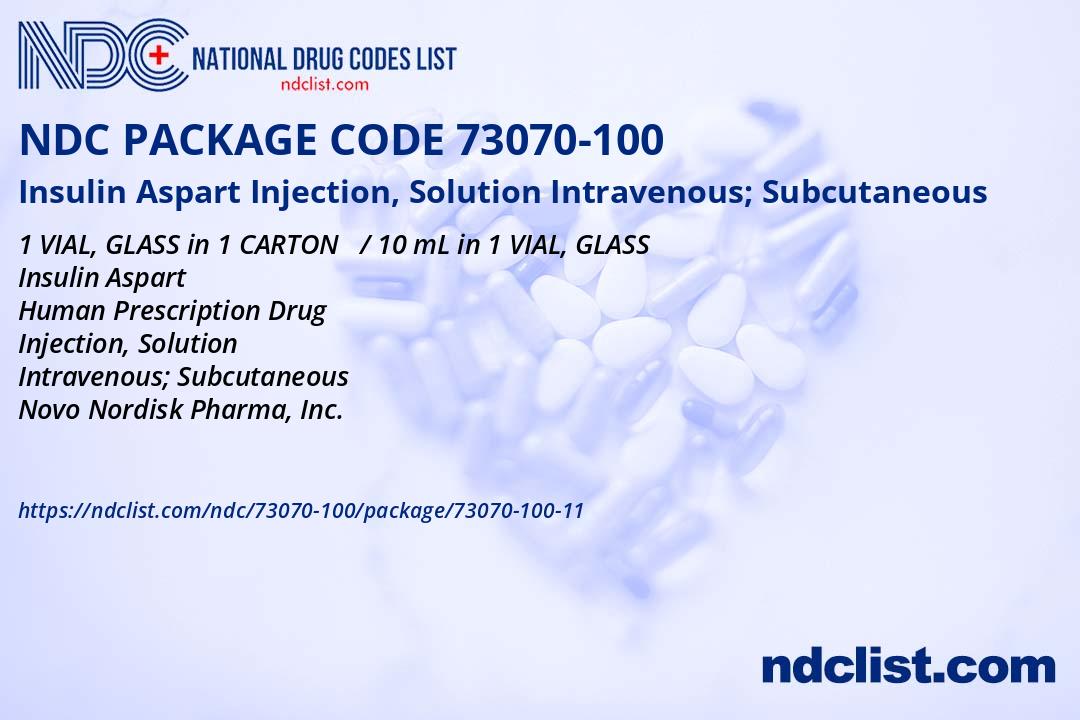 Insulin Aspart Injection, Solution- NDC73070-100-11