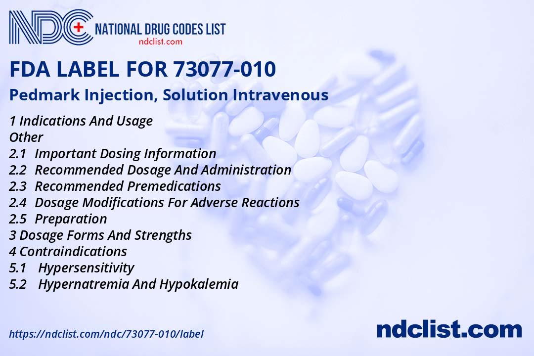 Pedmark Injection, Solution- FDA Label NDC73077-010