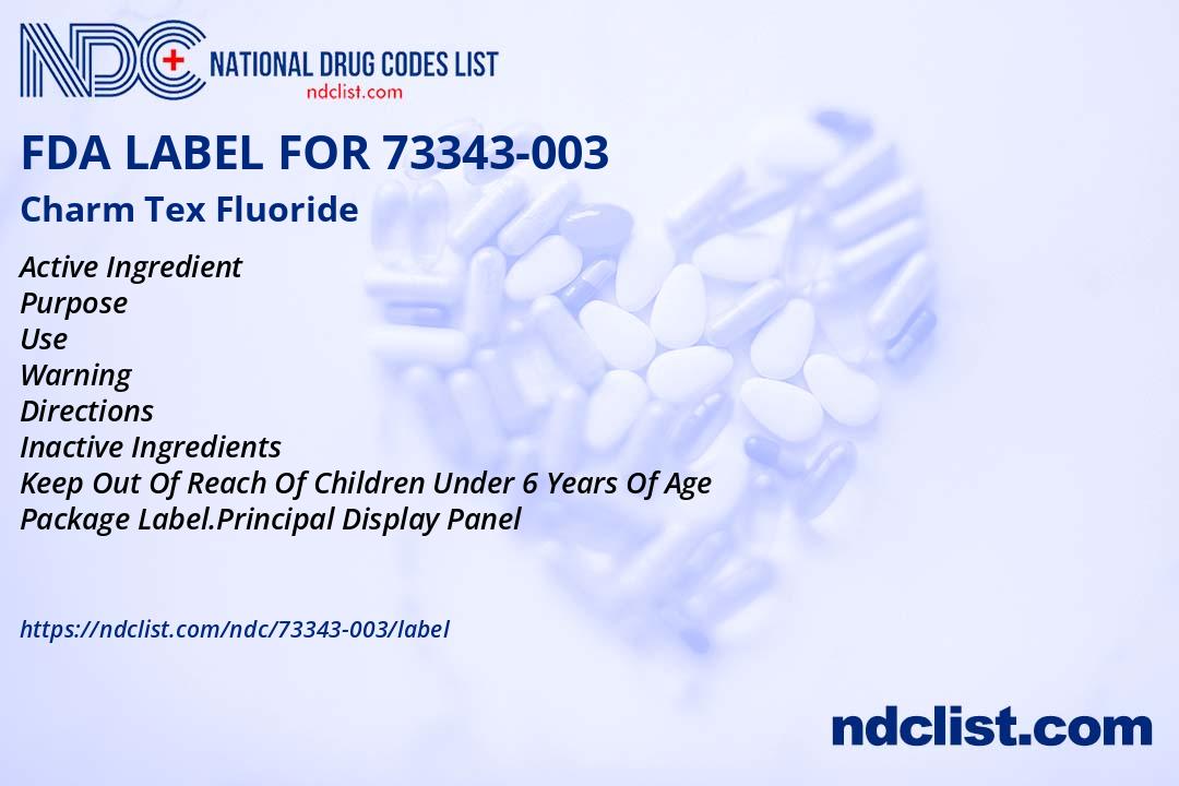 FDA Label for Charm Tex Fluoride - Indications, Usage & Precautions