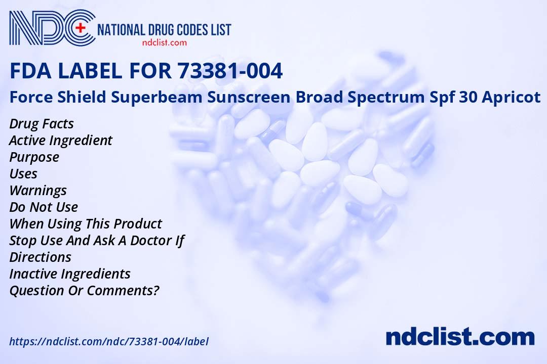FDA Label for Force Shield Superbeam Sunscreen Broad Spectrum Spf 30 ...