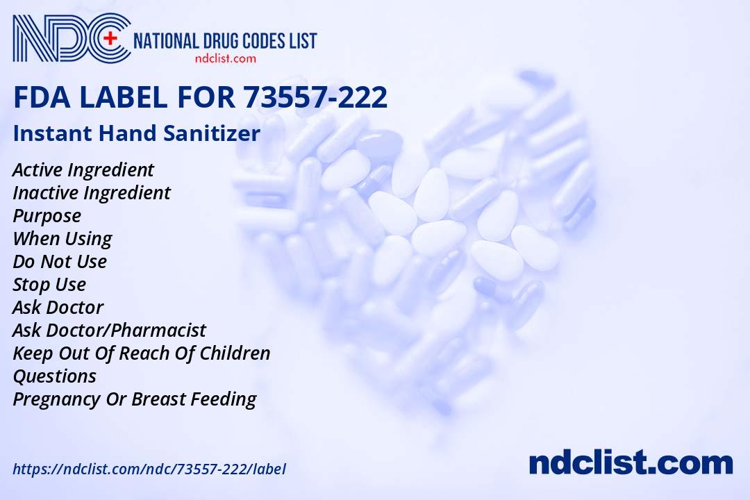 Instant Hand Sanitizer- FDA Label NDC73557-222