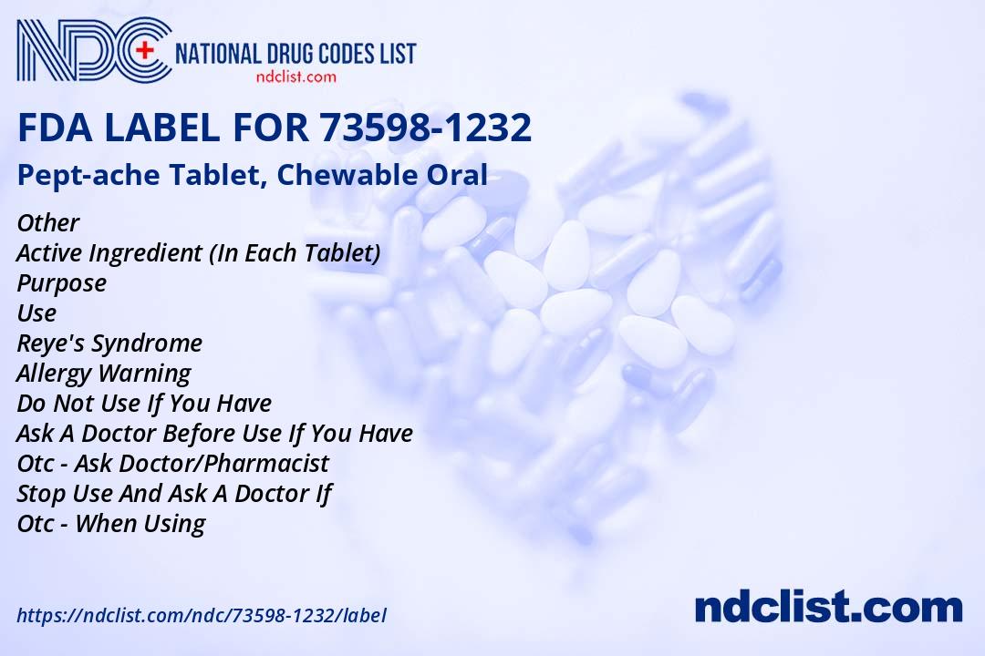 Pept-ache Tablet, Chewable FDA Label - NDC 73598-1232