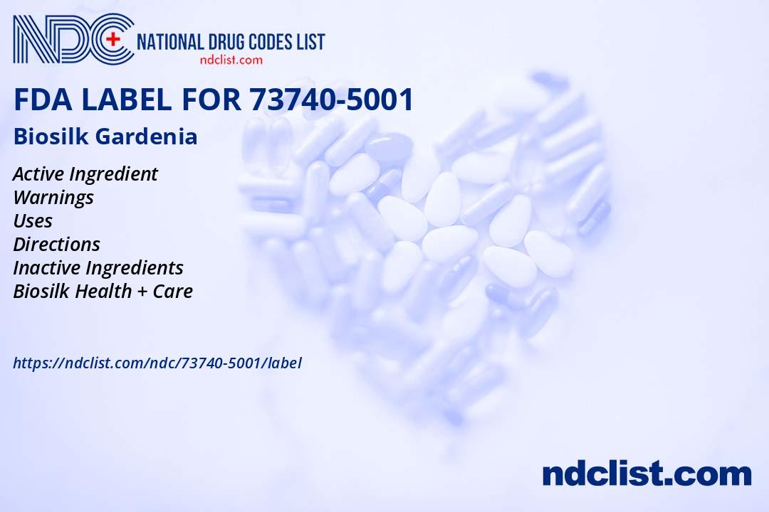 FDA Label for Biosilk Gardenia - Indications, Usage & Precautions