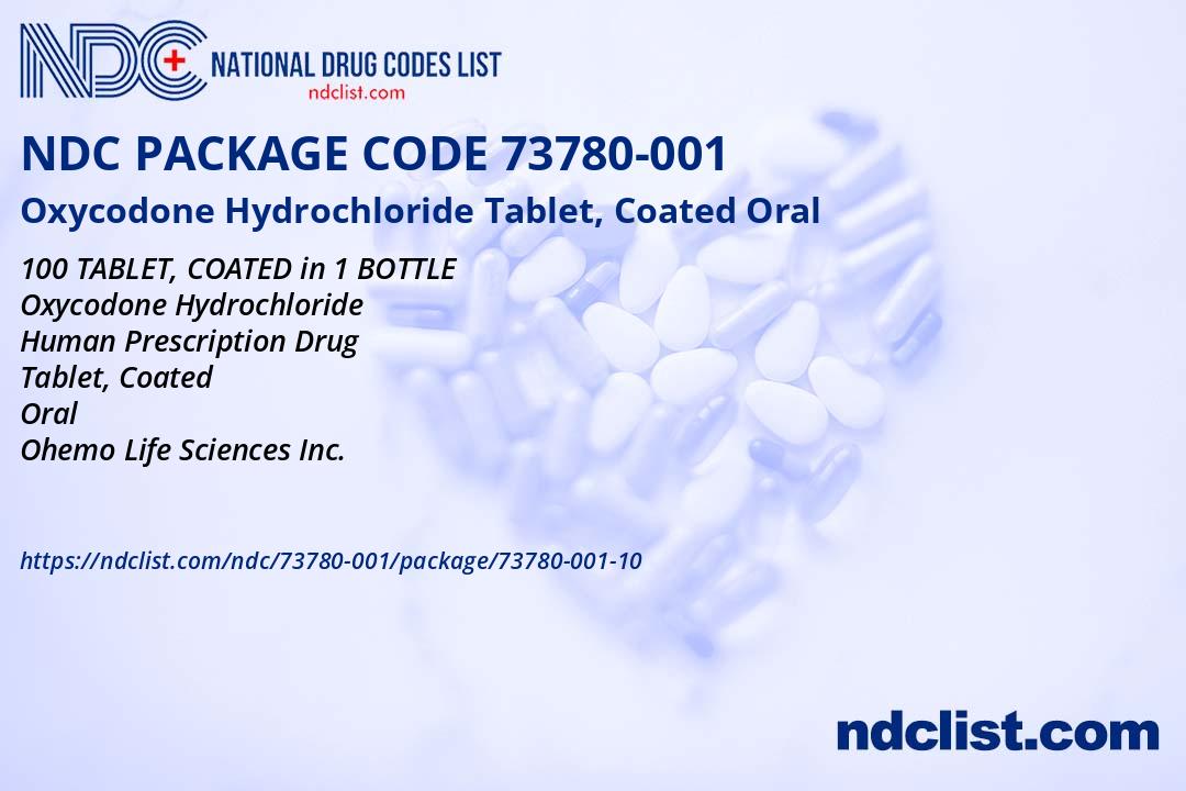 NDC Package 73780-001-10 Oxycodone Hydrochloride Tablet, Coated Oral
