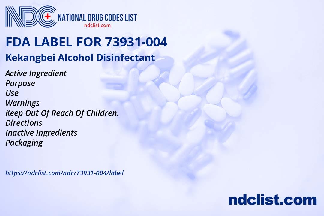 FDA Label for Kekangbei Alcohol Disinfectant - Indications, Usage ...