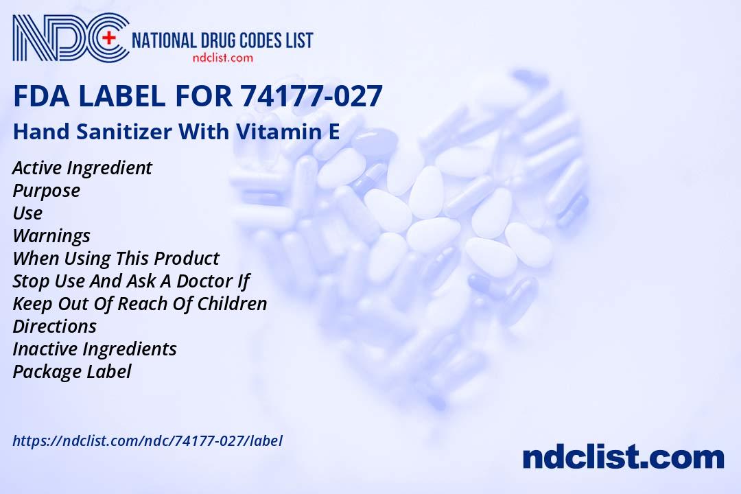 Hand Sanitizer- FDA Label NDC74177-027