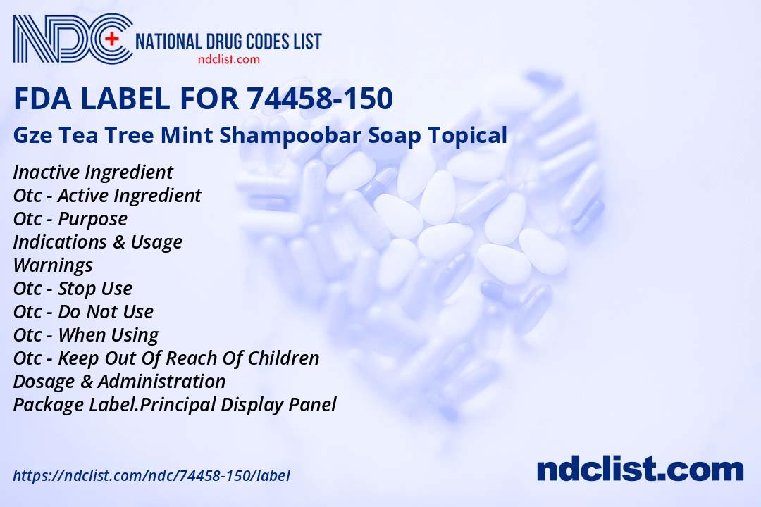 FDA Label for Gze Tea Tree Mint Shampoobar Soap Topical - Indications ...