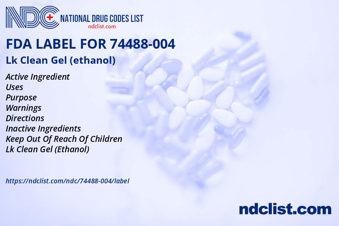 FDA Label for Lk Clean Gel (ethanol) - Indications, Usage & Precautions