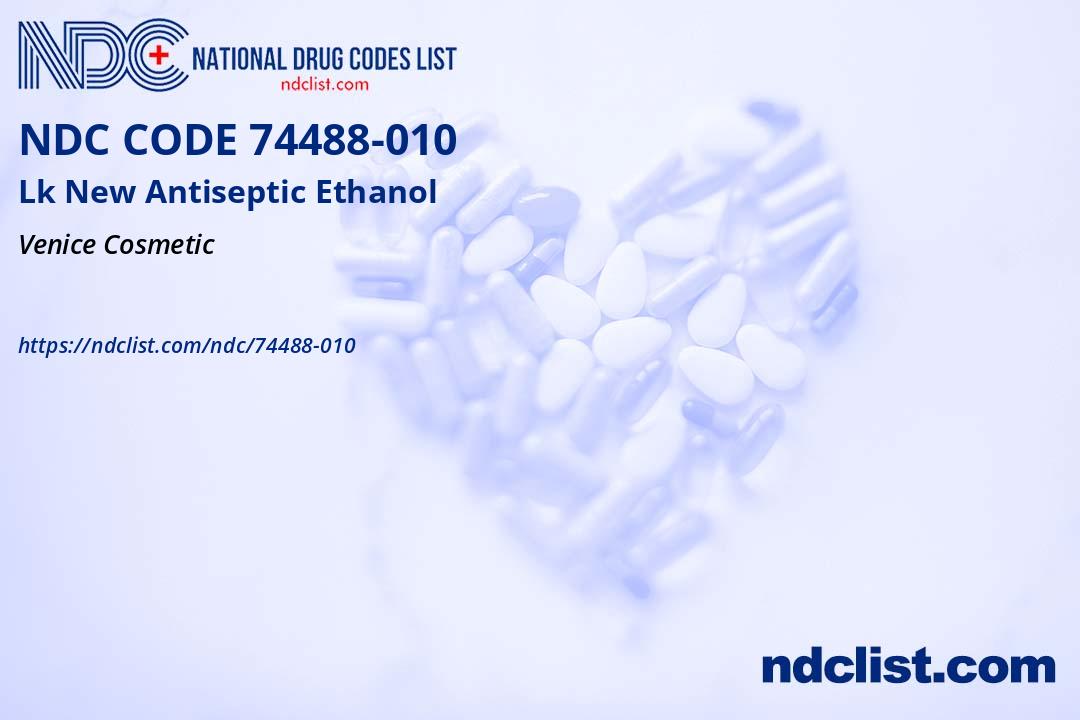 NDC 74488-010 Lk New Antiseptic Ethanol
