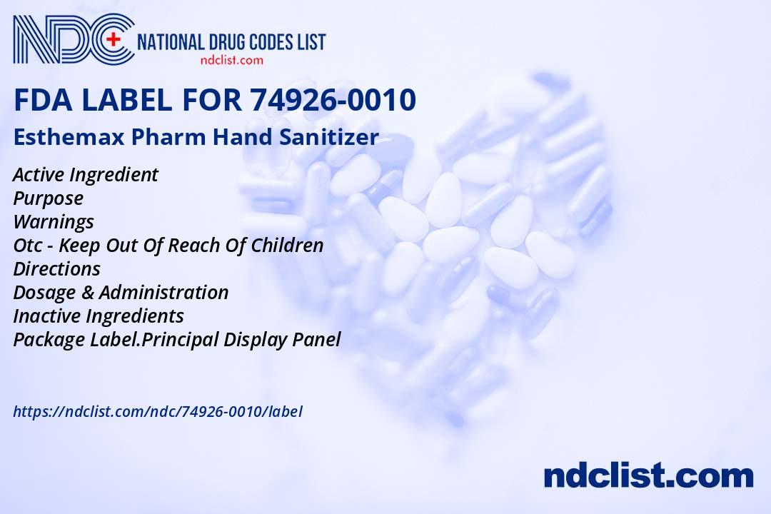 FDA Label for Esthemax Pharm Hand Sanitizer - Indications, Usage ...