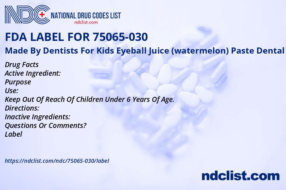 Made By Dentists For Kids Eyeball- FDA Label NDC75065-030