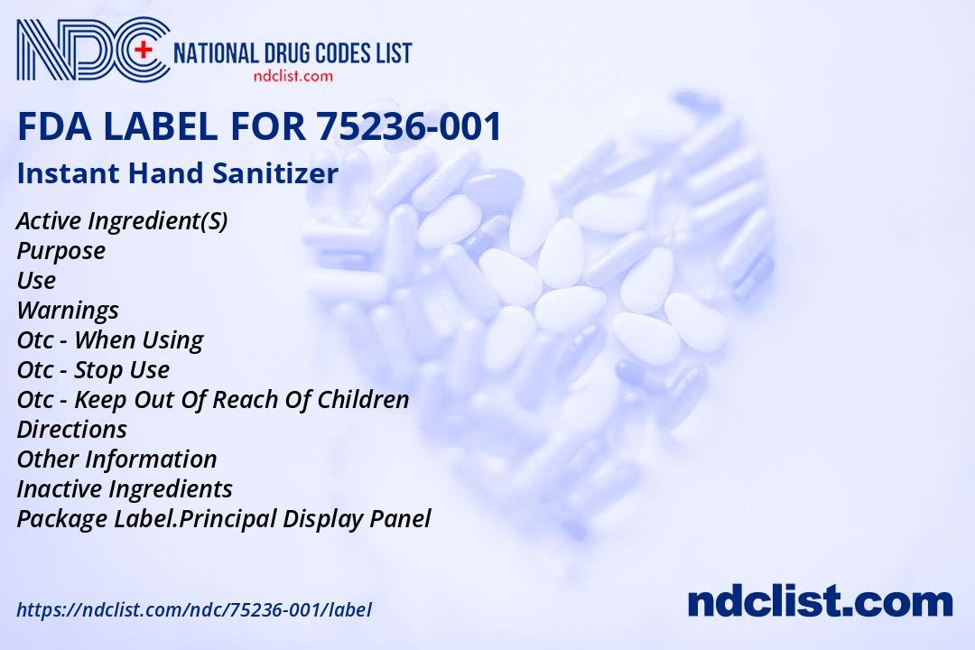 Instant Hand Sanitizer - FDA Label NDC 75236-001