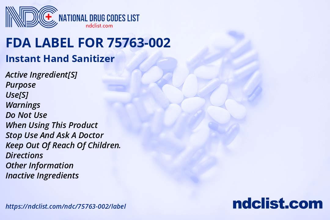Instant Hand Sanitizer- FDA Label NDC75763-002