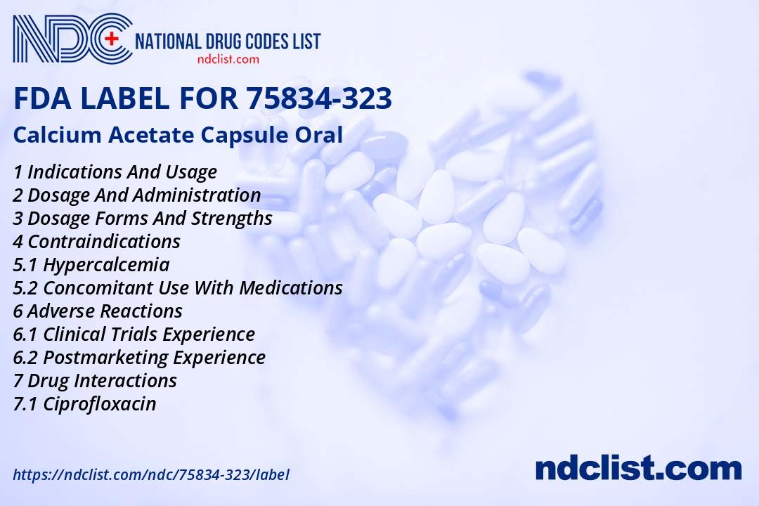 Calcium Acetate Capsule FDA Label - NDC 75834-323