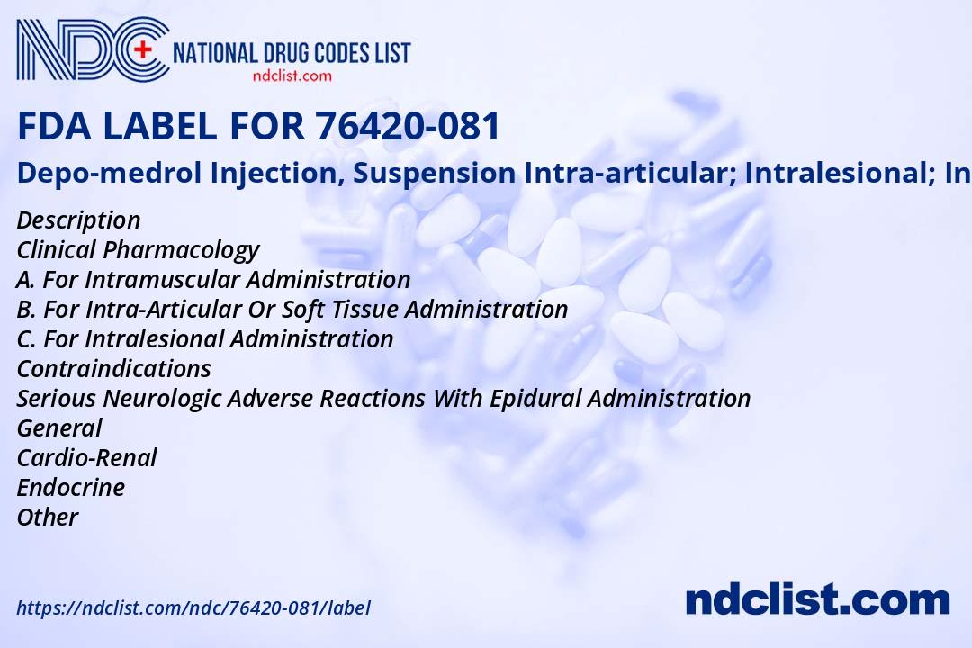 Depo-medrol Injection, Suspension FDA Label - NDC 76420-081