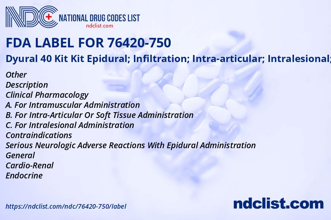 FDA Label for Dyural 40 Kit Kit Epidural; Infiltration; Intra-articular ...