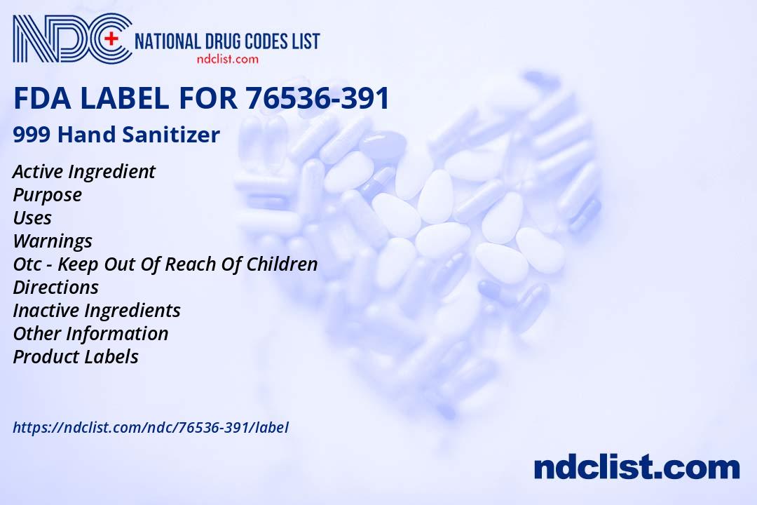 FDA Label for 999 Hand Sanitizer - Indications, Usage & Precautions