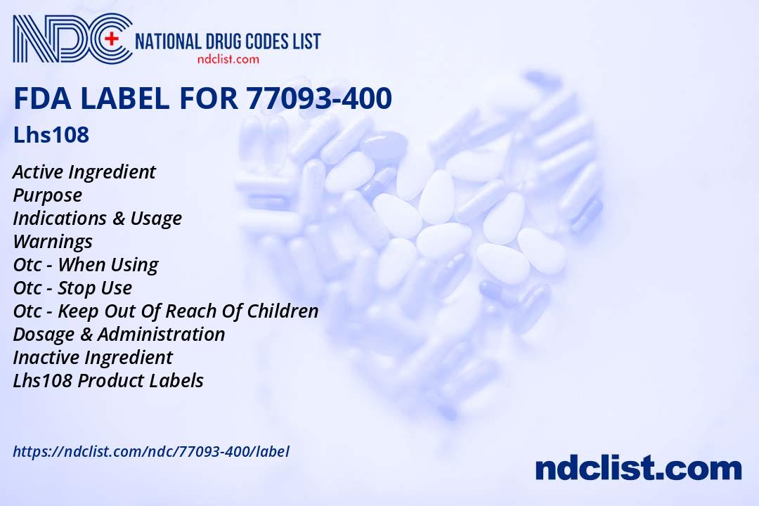 FDA Label for Lhs108 - Indications, Usage & Precautions