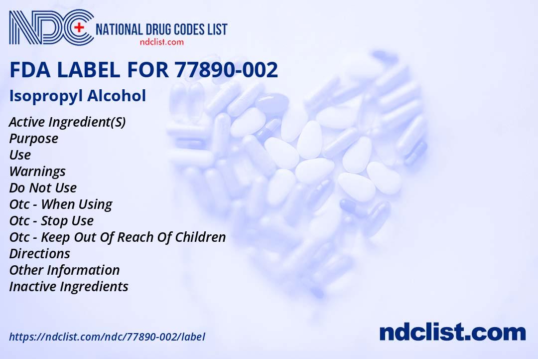 Isopropyl Alcohol- FDA Label NDC77890-002