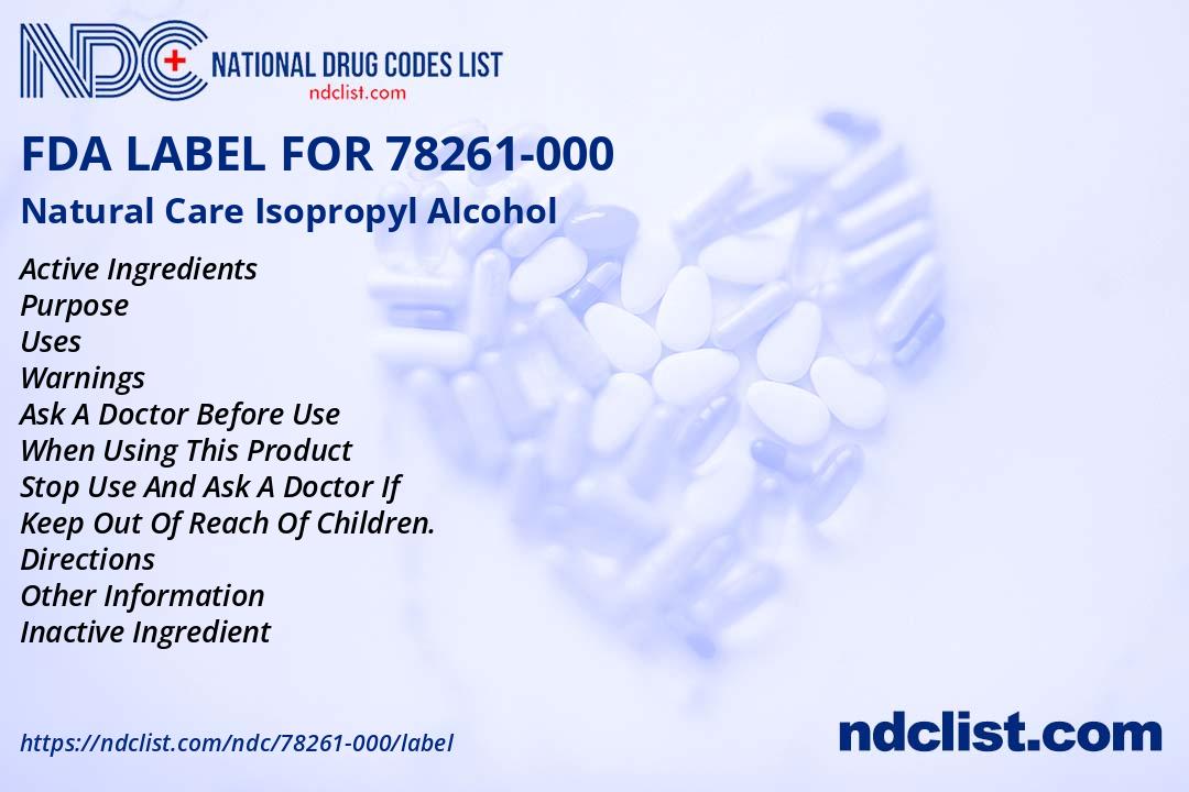 Natural Care Isopropyl Alcohol FDA Label - NDC 78261-000