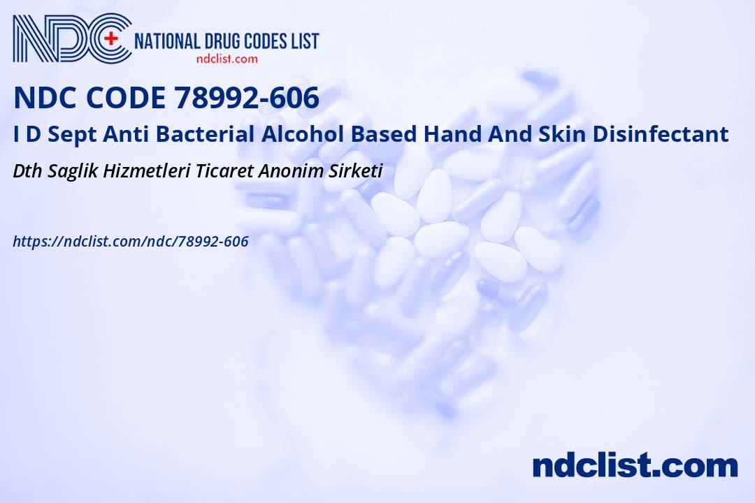 I D Sept Anti Bacterial Alcohol Based Hand NDC 78992-606