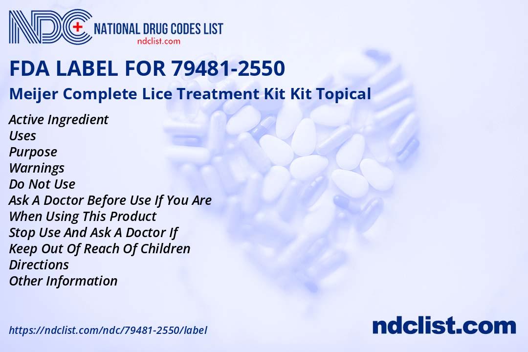 Meijer Complete Lice Treatment Kit - FDA Label 79481-2550