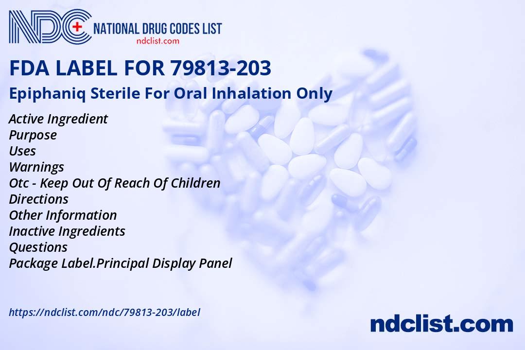 FDA Label for Epiphaniq Sterile For Oral Inhalation Only - Indications ...