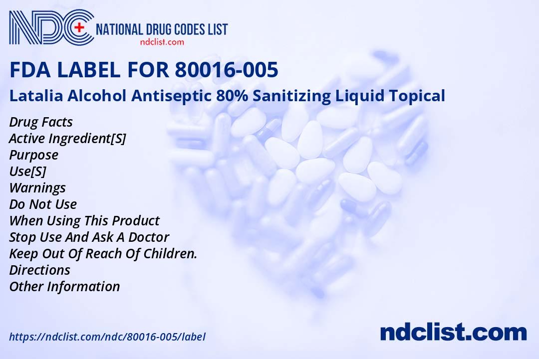 Latalia Alcohol Antiseptic 80% Sa- FDA Label NDC80016-005