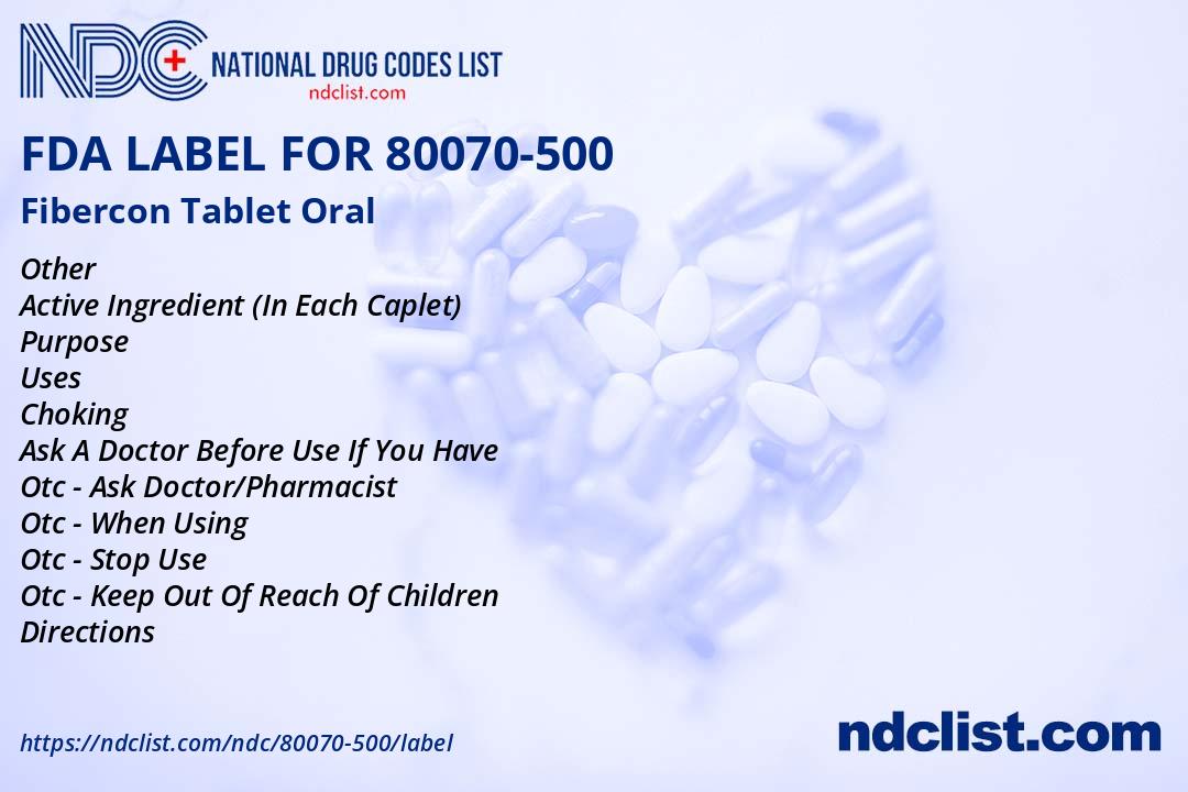 FDA Label for Fibercon Tablet Oral - Indications, Usage & Precautions