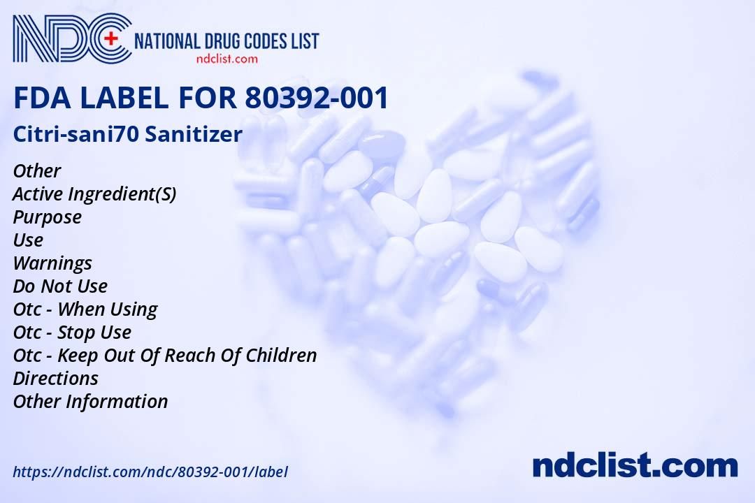 FDA Label for Citri-sani70 Sanitizer - Indications, Usage & Precautions