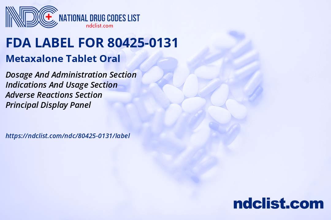 Metaxalone Tablet- FDA Label NDC80425-0131