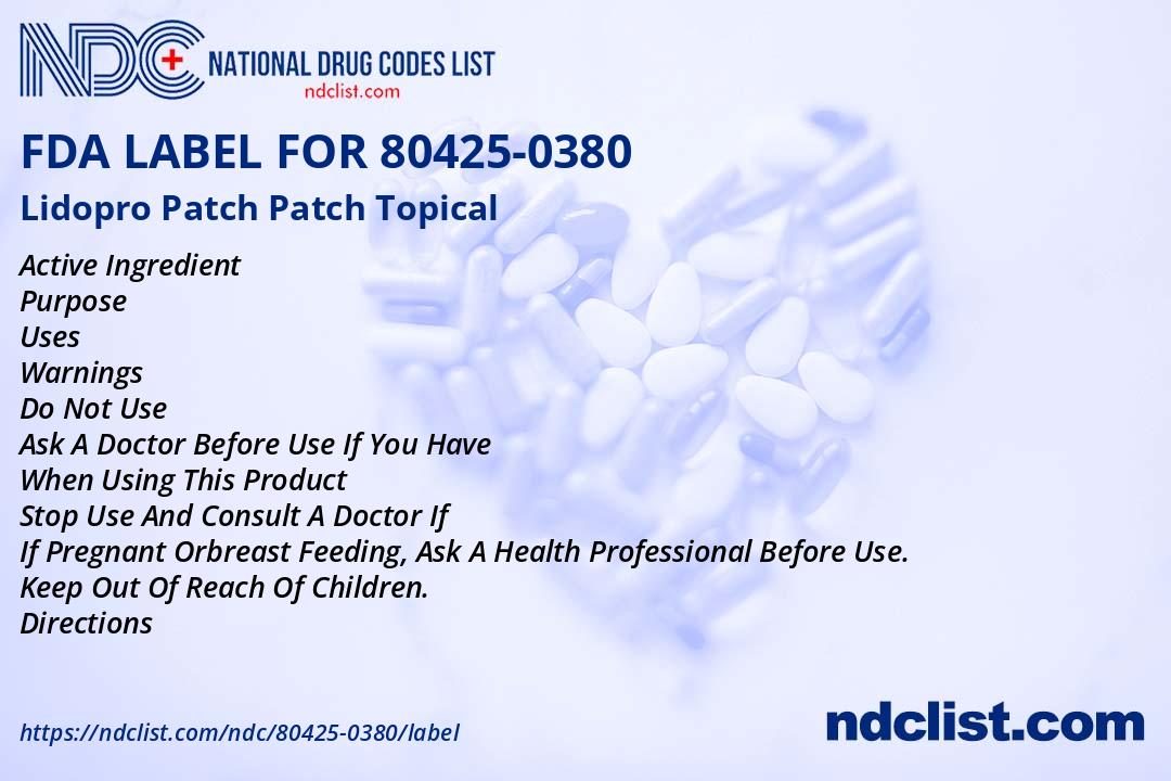 FDA Label for Lidopro Patch Patch Topical - Indications, Usage ...