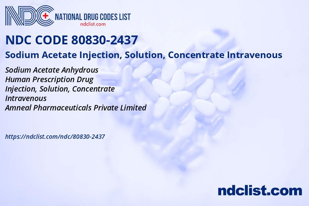 NDC 80830-2437 Sodium Acetate Injection, Solution, Concentrate Intravenous