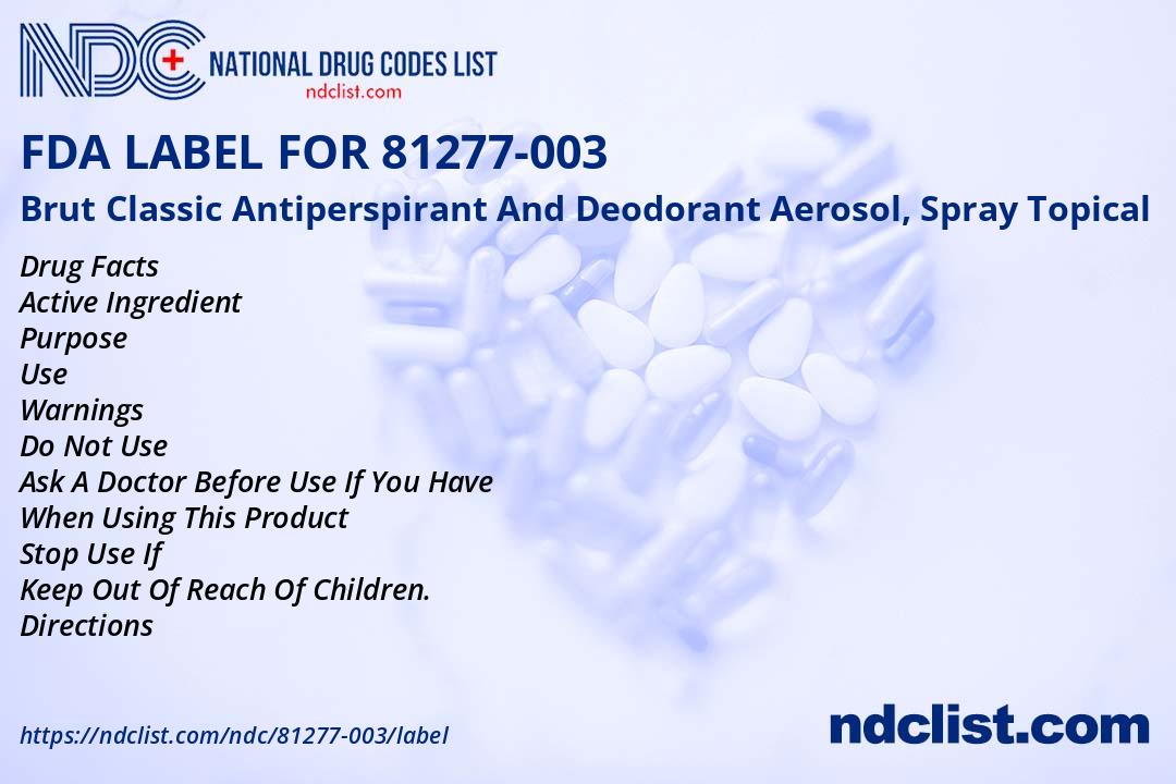 FDA Label for Brut Classic Antiperspirant And Deodorant Aerosol, Spray ...