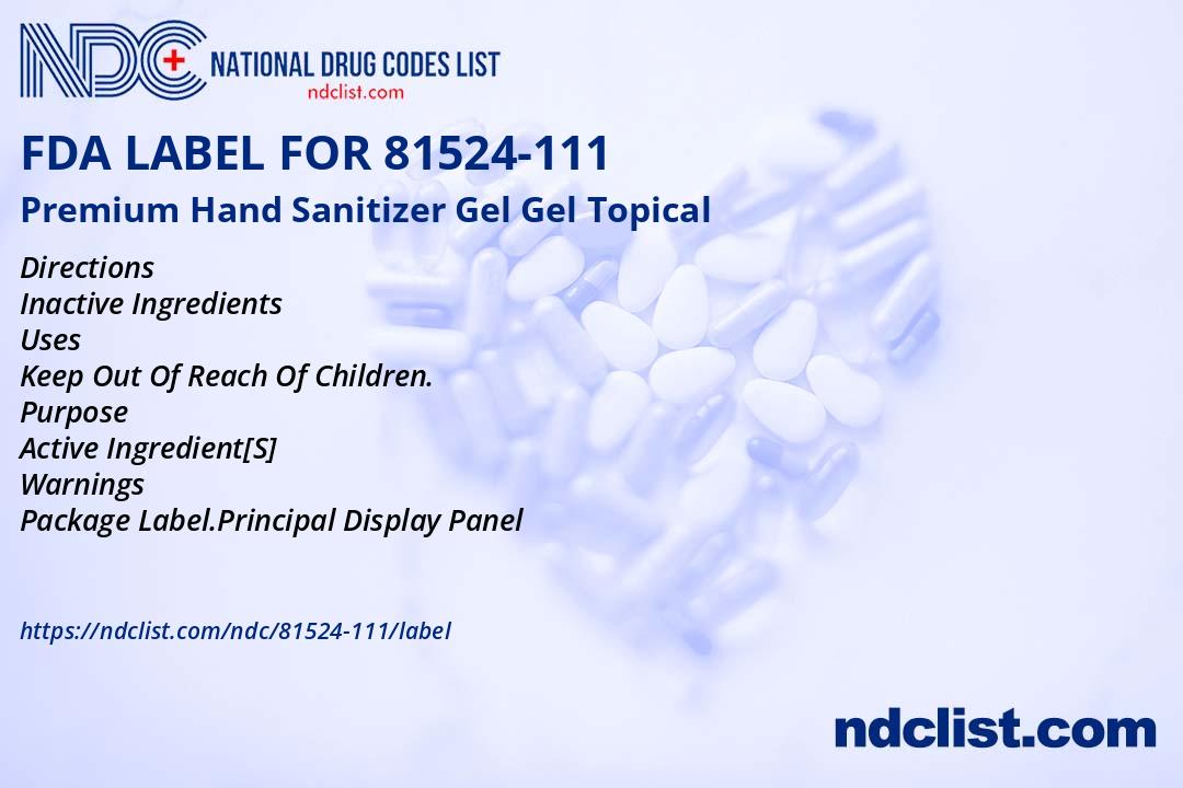 FDA Label for Premium Hand Sanitizer Gel - Indications, Usage & Precautions