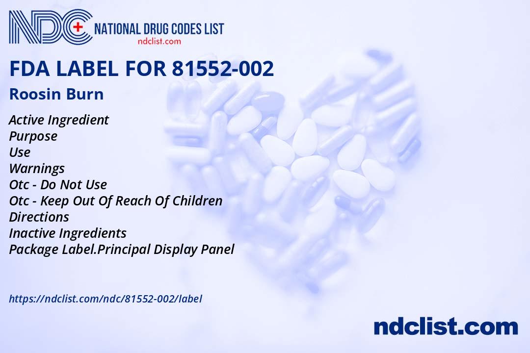 FDA Label for Roosin Burn - Indications, Usage & Precautions